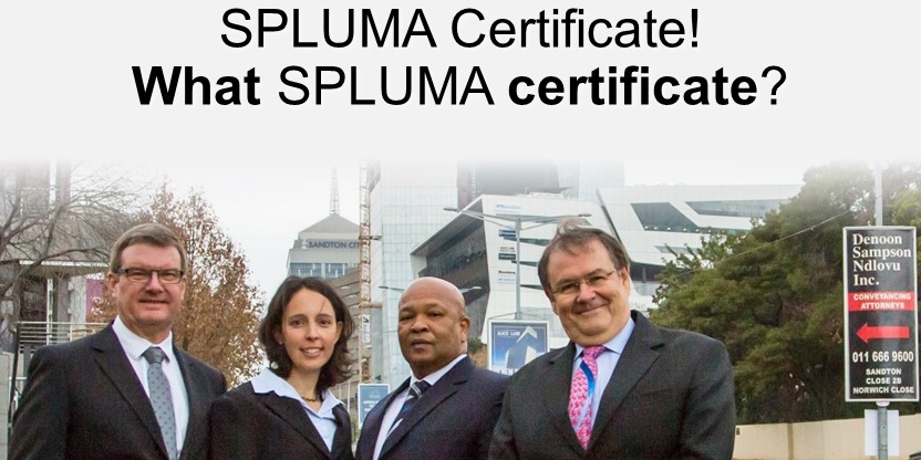 SPLUMA Certificate! What SPLUMA certificate? | Denoon Sampson Ndlovu ...